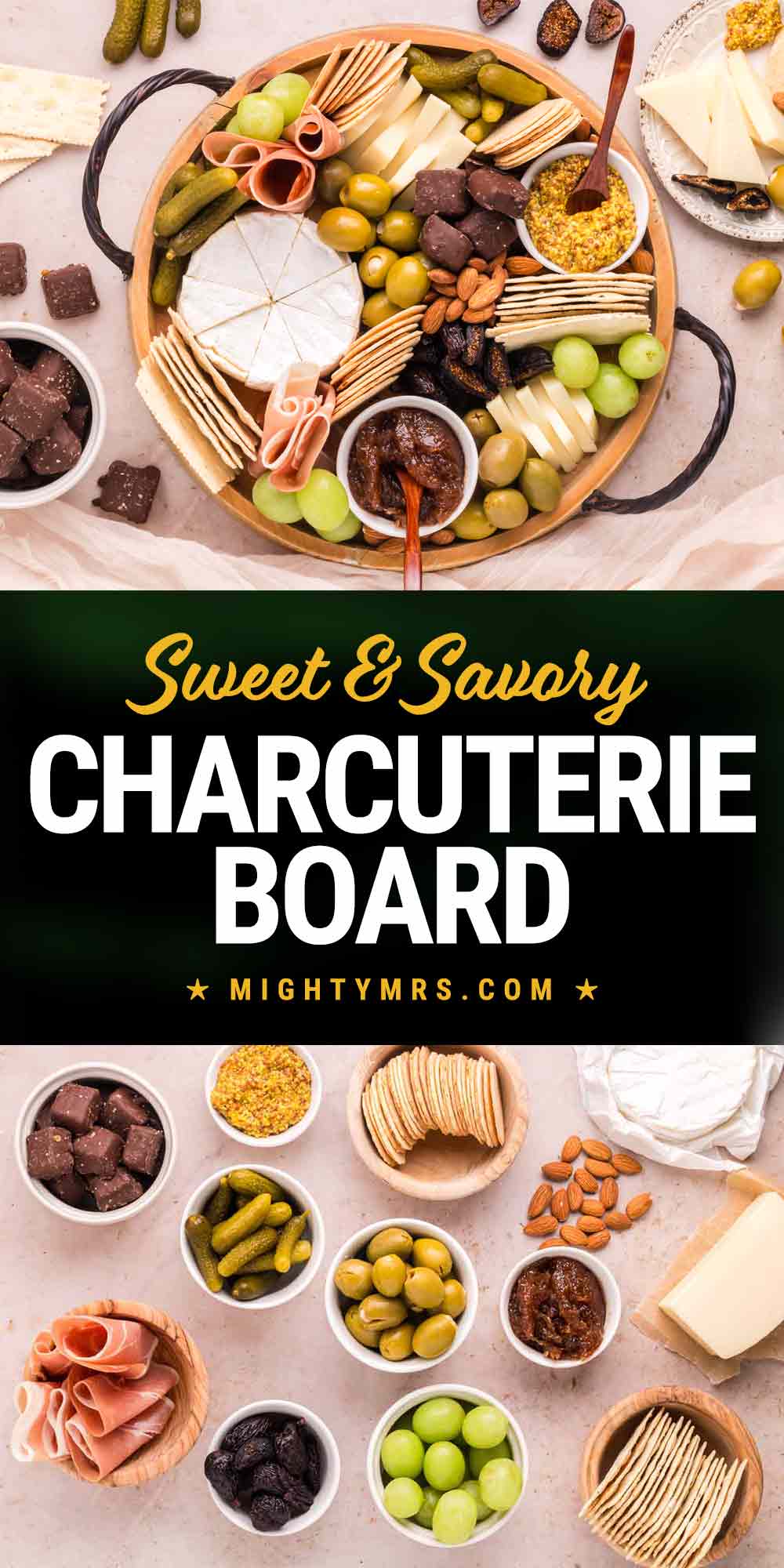 Sweet and Savory Charcuterie Board - Mighty Mrs