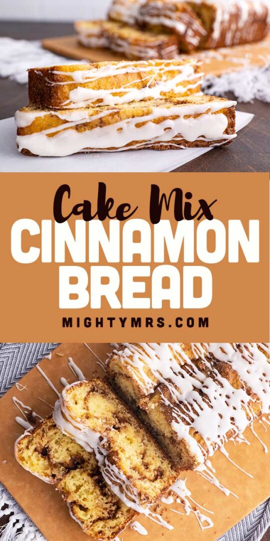 Cake Mix Cinnamon Bread - Mighty Mrs | Super Easy Recipes