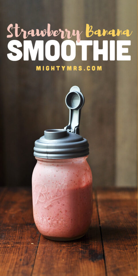 Mason Jar Blender Smoothies - Mighty Mrs | Super Easy Recipes